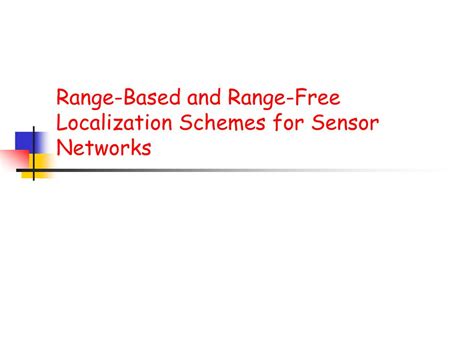 ppt range based and range free localization schemes for sensor networks powerpoint