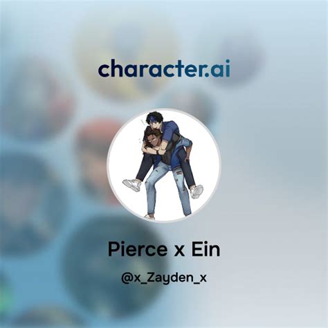 Chat With Pierce X Ein Character Ai Personalized Ai For Every