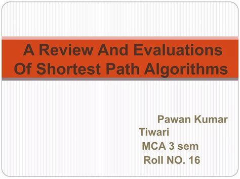 review and evaluations of shortest path algorithms pptx
