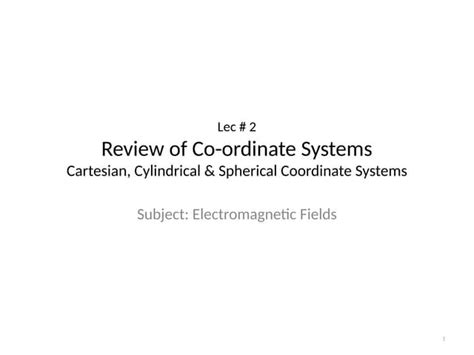 Review Of Co Ordinate Systemsreview Of Co Ordinate Systems Ppt