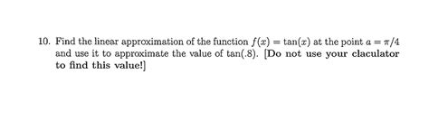 Solved Find The Linear Approximation Of The Function Chegg