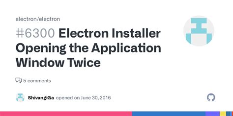 Electron Installer Opening The Application Window Twice Issue Electron Electron GitHub