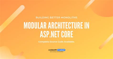 Modular Architecture In Aspnet Core Building Better Monoliths