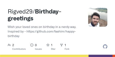 GitHub Rigved Birthday Greetings Wish Your Loved Ones On Birthday In A Nerdy Way Inspired