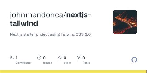 Github Johnmendoncanextjs Tailwind Nextjs Starter Project Using Tailwindcss 30