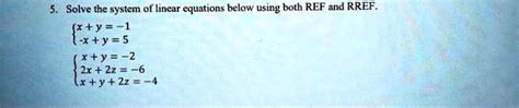 SOLVED Solve The System Of Linear Equations Below Using Both REF And RREF G X Y X