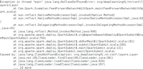Apache Spark Exception In Thread Main Java Lang Noclassdeffounderror Org Deeplearning J Nn