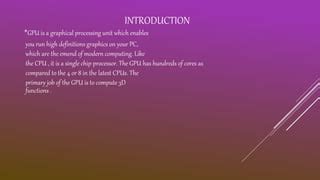 Presentation On Graphics Processing Unit GPU PPTX