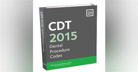 Want To Stay Current On Dental Coding Ada Releases New Cdt Book Dentistry Iq