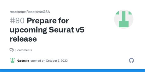 prepare for upcoming seurat v5 release · issue 80 · reactome