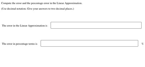 Solved Use The Linear Approximation To Estimate Af F 4 8