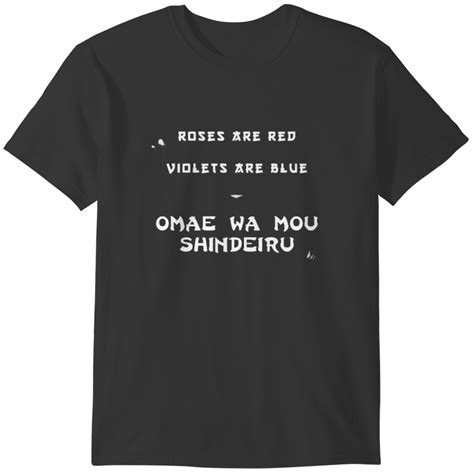 Omae Wa Mou Shindeiru Nani Anime Manga Meme T Shirt