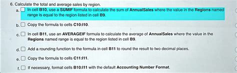 Calculate The Total And Average Sales By Region A In Cell B10 Use A