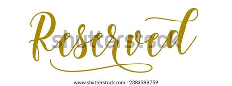 Reserved Sign Gold Cursive Script Font Stock Vector Royalty Free