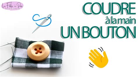 Coudre Un Bouton à La Main En 3 étapes Facilement Youtube