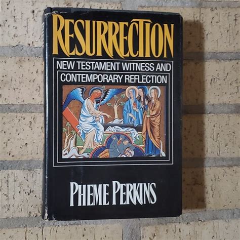 Pheme Perkins Accents Resurrection New Testament Witness And Contemporary Reflection By