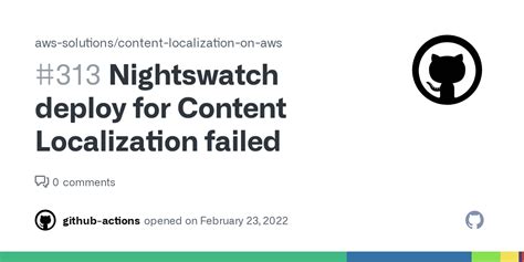 nightswatch deploy for content localization failed · issue 313 · aws
