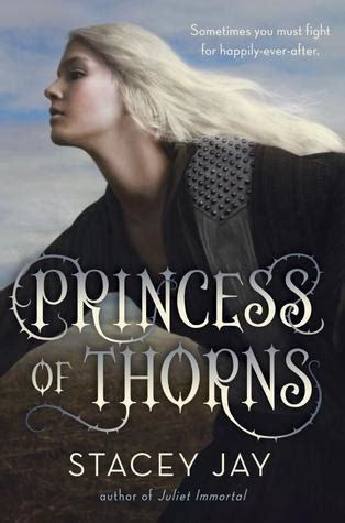 Princess Of Thorns By Stacey Jay Goodreads