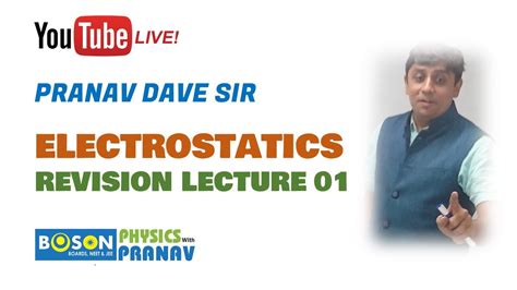 L01 Electrostatics Jee And Neet Crash Course Basic Boson Physics With Pranav Youtube