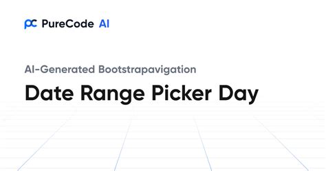 Build Great Bootstrapavigation Date Range Picker Day Components Faster