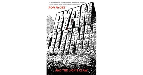 Ryan Quinn And The Lion S Claw Artofit