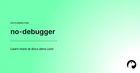 No Debugger