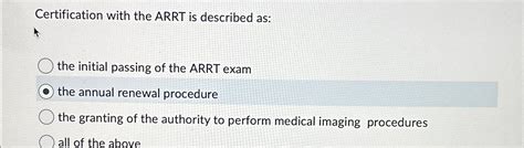 Solved Certification With The Arrt Is Described As The