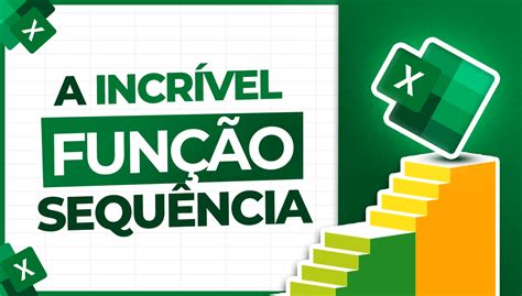Função Sequência No Excel Crie Sequências De Forma Automática