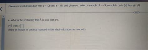Solved Given a normal distribution with μ and σ and Chegg