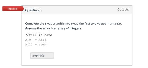 Answered Complete The Swap Algorithm To Swap The Bartleby