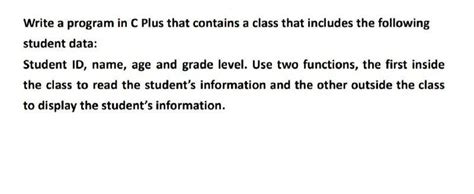 Solved Write A Program In C Plus That Contains A Class That Chegg Com