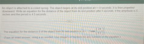 solved an object is attached to a coiled spring the object