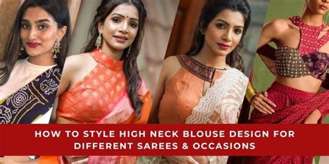 How To Style High Neck Blouse Design For Different Sarees Occasions