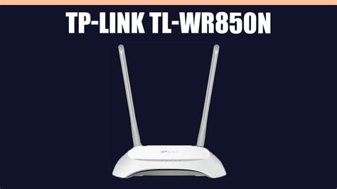Wi-Fi роутер TP-LINK TL-WR850N - YouTube