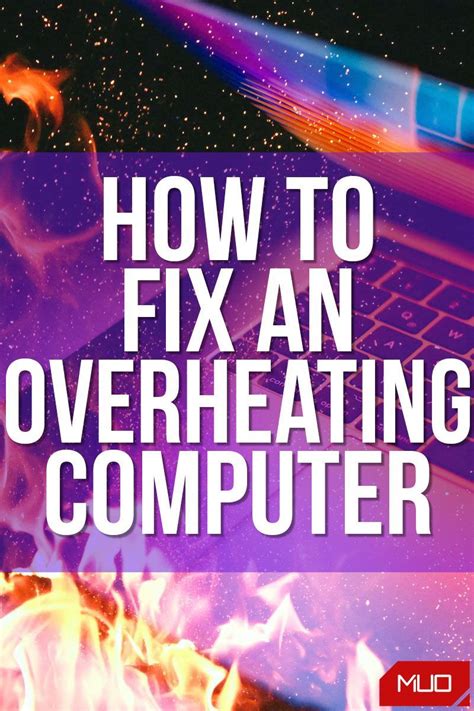Keep Your Computer Cool Tips For Preventing Overheating