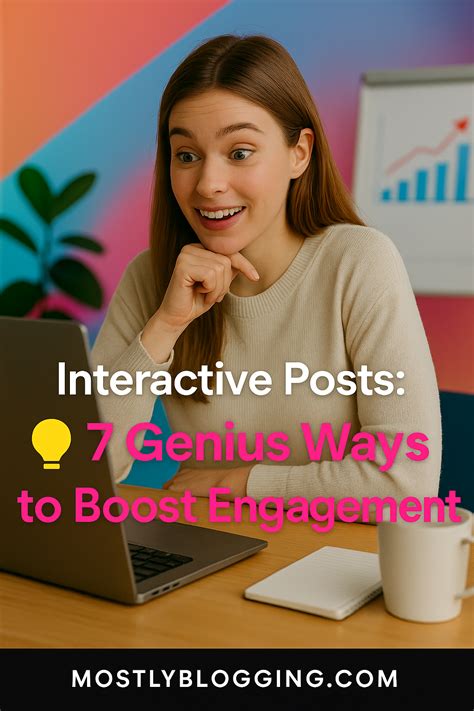 Interactive Posts 7 Genius Ways To Boost Engagement
