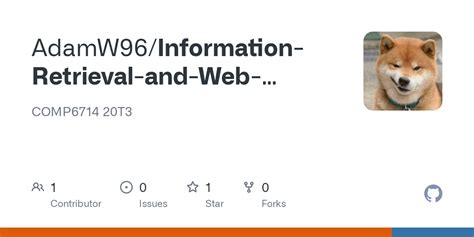 Github Adamw96information Retrieval And Web Search Comp6714 20t3