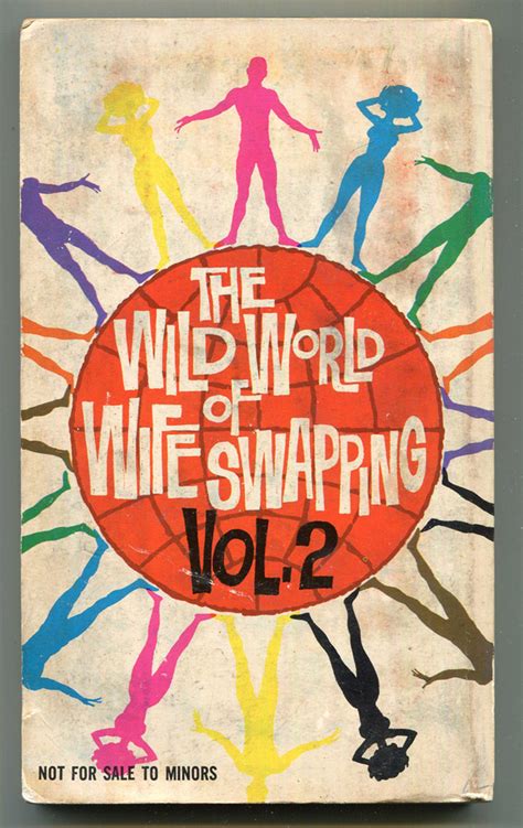 The Wild World Of Wife Swapping Vol 2 A Late Hour Library Fact Book