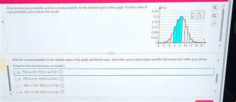Write The Binomial Probability And The Normal Chegg Com