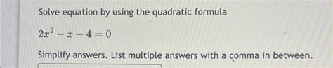 solved solve equation by using the quadratic