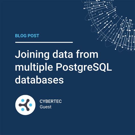 4 Methods To Join Data From Multiple Postgresql Databases