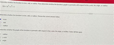 Solved Determine Whether The Function Is Even Odd Or Chegg Com