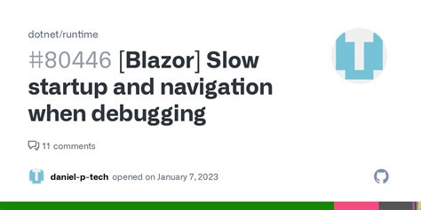 [blazor] slow startup and navigation when debugging · issue 80446