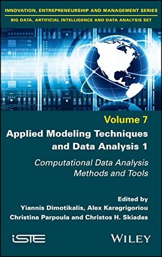 Applied Modeling Techniques And Data Analysis 1 Computational Data Analysis Methods And Tools