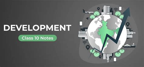 Cbse Class 10 Notes Economics Chapter 1 Development Geeksforgeeks