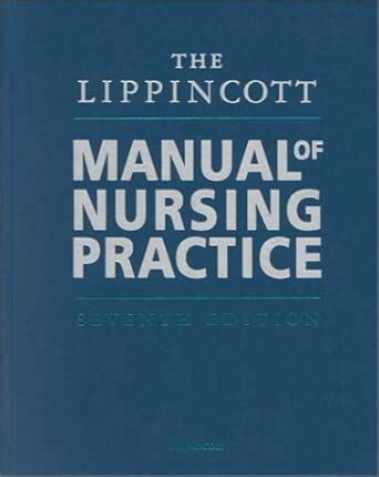 The Lippincott Manual Of Nursing Practice 7th Edition