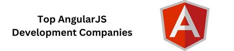 Top 10 Angularjs Development Companies Complete Connection
