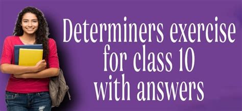 Determiners Exercise For Class 10 With Answers Edunation19