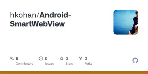 Github Hkohanandroid Smartwebview