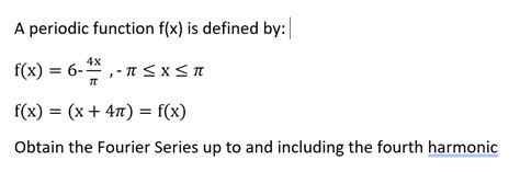 Solved A Periodic Function F X Is Defined By Chegg Com